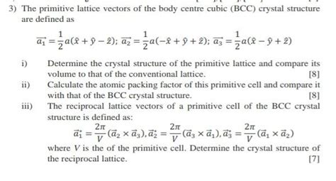 Solved The Primitive Lattice Vectors Of The Body Chegg