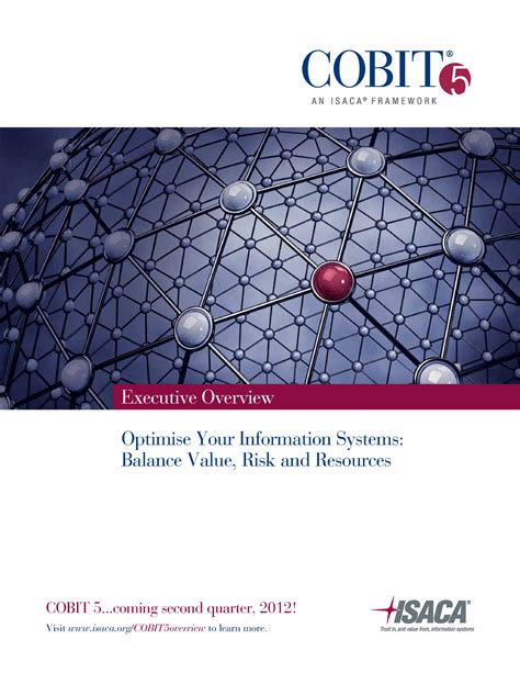 Cobit Executive Overview Optimise Your Information Systems Balance Value Risk And