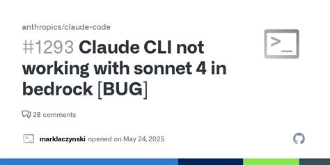 Claude Cli Not Working With Sonnet 4 In Bedrock Bug · Issue 1293 · Anthropicsclaude Code