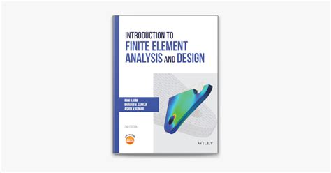 ‎introduction To Finite Element Analysis And Design Par Nam Ho Kim Bhavani V Sankar And Ashok V