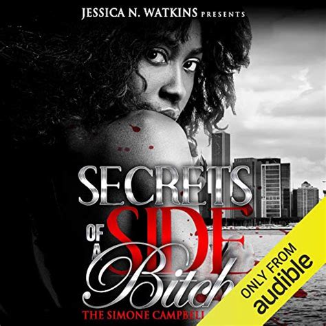 Secrets Of A Side Bitch Audible Audio Edition Jessica N Watkins Cary Hite