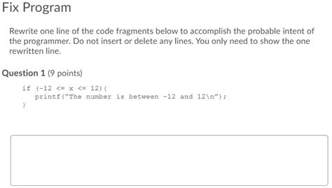 Solved Fix Program Rewrite One Line Of The Code Fragments