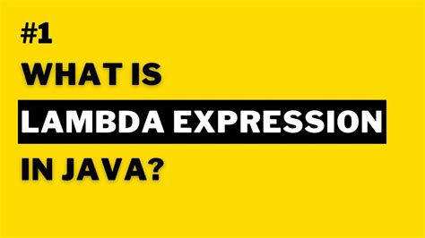 Java Lambda Expressions 1 Understanding Lambda Expression In Java With An Example Youtube