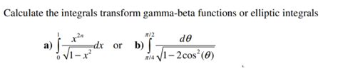 Solved Calculate The Integrals Transform Gamma Beta