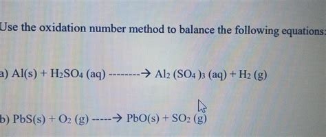 Solved Use The Oxidation Number Method To Balance The Chegg Com