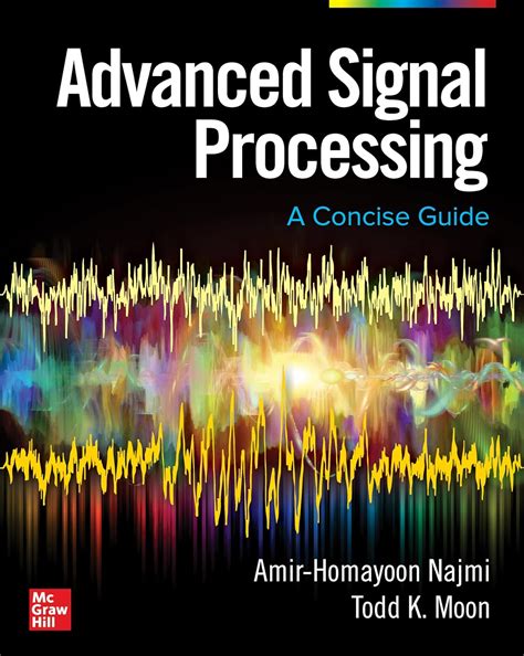 Advanced Signal Processing A Concise Guide Najmi Amir Homayoon Moon