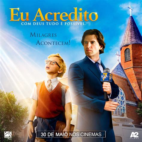 “eu Acredito” é O Novo Lançamento Cristão Das Telonas Brasileiras