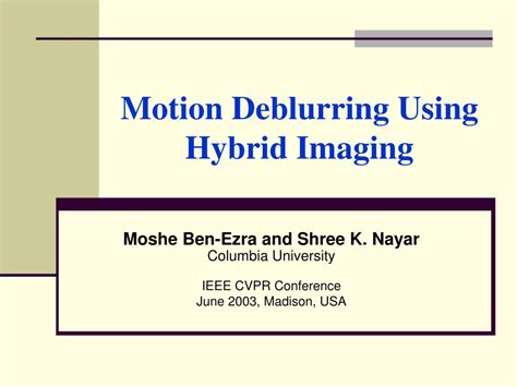 ppt motion deblurring using hybrid imaging powerpoint presentation