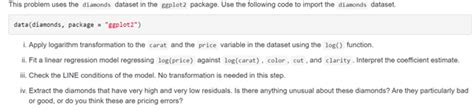 Solved This Problem Uses The Diamonds Dataset In The Ggplot2