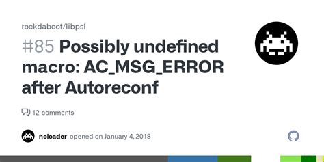 Possibly Undefined Macro Acmsgerror After Autoreconf · Issue 85 · Rockdabootlibpsl · Github