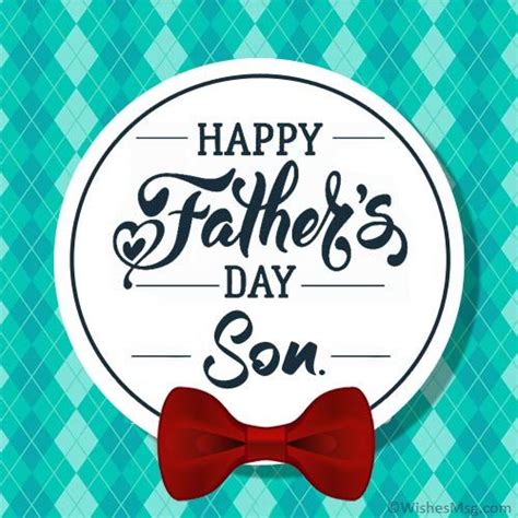 Fathers Day Wishes And Messages For Son Wishesmsg Fathers Day