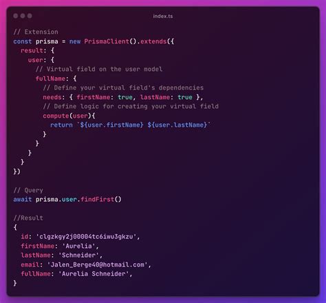 Prisma On Twitter 💾 Example 1 Modifying Result Objects You Can Use Prisma Client Extensions