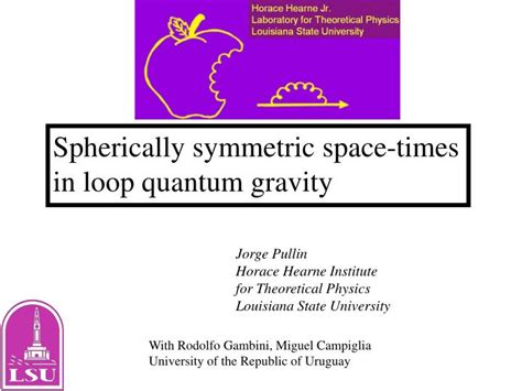 Ppt Spherically Symmetric Space Times In Loop Quantum Gravity