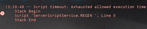 Lua Regeneration System Script Timeout Exhausted Allowed Execution Time Stack Overflow