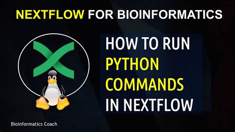 Nextflow For Bioinformatics Tutorial Episode 2 How To Run Python