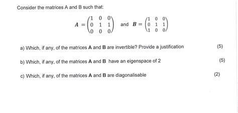 Consider The Matrices A And B ﻿such