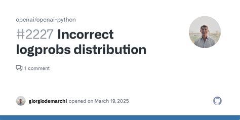 Incorrect Logprobs Distribution · Issue 2227 · Openaiopenai Python