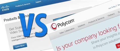 Polycom Video Conferencing Vs Cisco Video Conferencing How To Choose