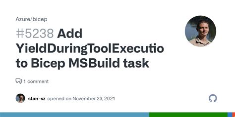 Add Yieldduringtoolexecution To Bicep Msbuild Task · Issue 5238 · Azurebicep · Github