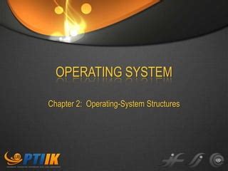 Ch2 Operating System Structures PPT