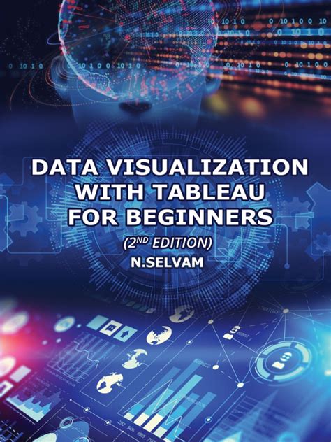 Narayanan Selvam Data Visulization With Tableau For Beginners N Selvam 2021 Pdf