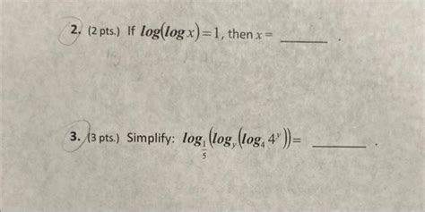 Solved 2 2 Pts If Loglogx1 Then X 3 3 Pts