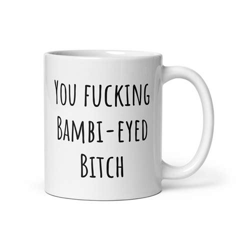 Bambi Eyed Bitch Mug Vanderpump Rules Team Ariana Raquel And Tom Etsy