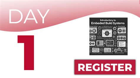 Day 1 Introduction To Embedded Build Systems