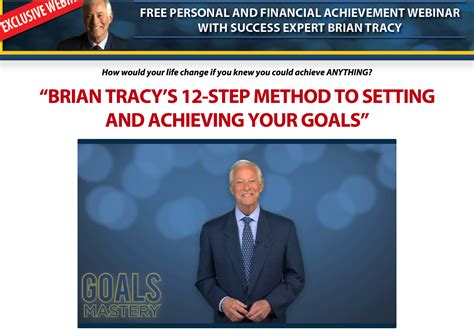 Brian Tracys 12 Step Method To Setting And Achieving Your Goals