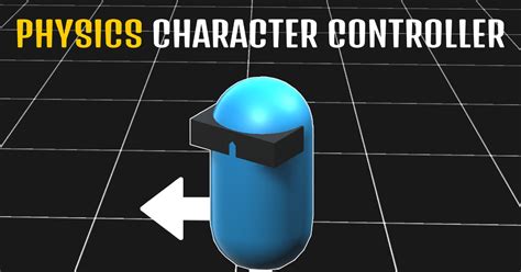 Super Physics Character Controller Physics Unity Asset Store
