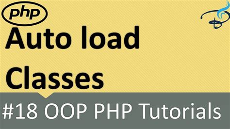 Oop Php Autoload Class 18 Youtube
