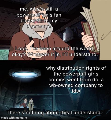 Making Powerpuff Girls Memes Until My Birthday Day 16 Rdankmemes