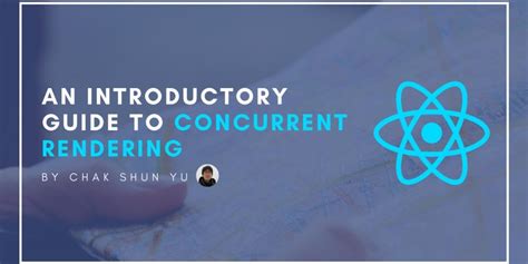 An Introductory Guide To Concurrent Rendering Rdevto