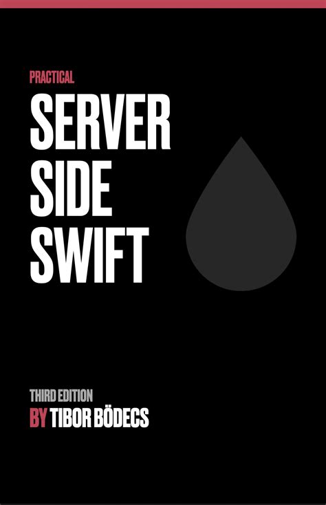 Practical Server Side Swift By Tibor Bödecs Goodreads