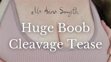 Huge Boob Cleavage Tease Ms Anna Smyth Rubenesque Goddess Clips4sale