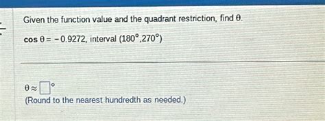 Solved Given The Function Value And The Quadrant Restriction Find θ