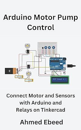 Arduino Motor Pump Control Connect Motor And Sensors With Arduino And