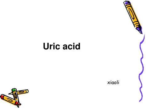Ppt Uric Acid Powerpoint Presentation Free Download Id3568648