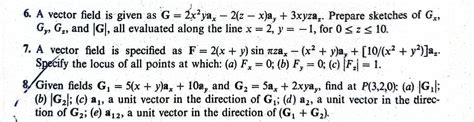 Solved 6 A Vector Field Is Given As Chegg Com