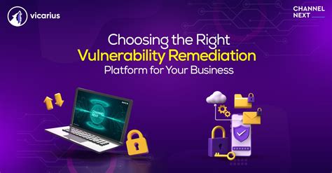 Ruddy Jacob On Linkedin Choosing The Right Vulnerability Remediation Platform For Your Business