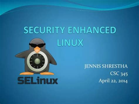 Ppt Security Enhanced Linux Powerpoint Presentation Free Download