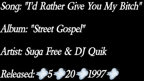 Suga Free I D Rather Give You My Bitch Lyrics Explicit Youtube