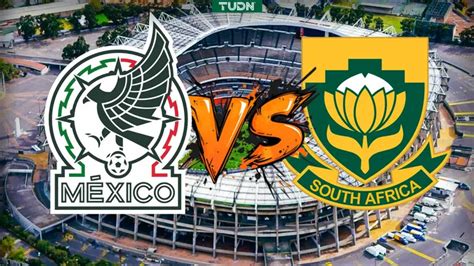 México Vs Sudáfrica Historial De Enfrentamientos En Mundiales Tudn