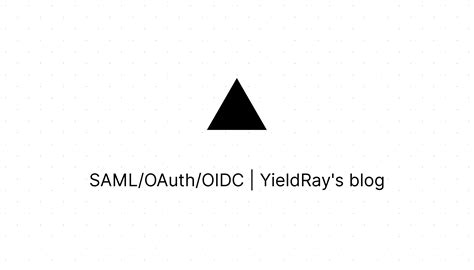 Samloauthoidc Yieldrays Blog Samloauthoidc Yieldrays Blog