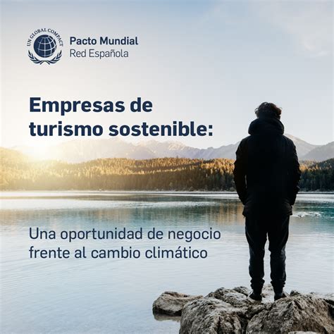 Turismo Sostenible Oportunidades Y Retos Pacto Mundial Onu · Pacto