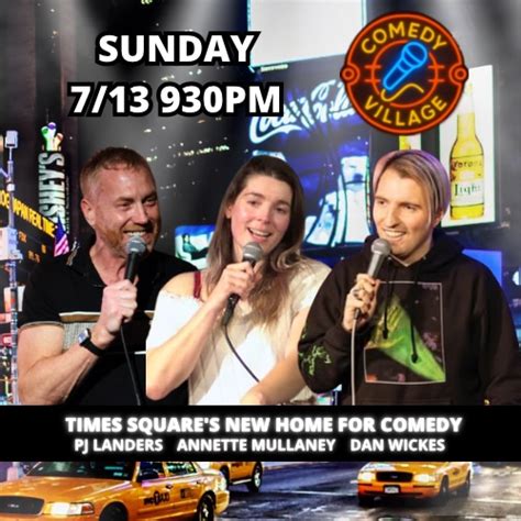 Sunday 13th July 930pm Comedy Village Times Square Presents Pj Landers
