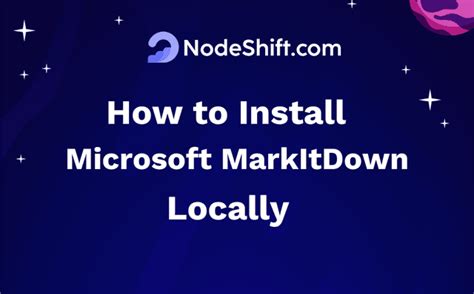 how to install microsoft markitdown locally