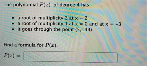 Solved The Polynomial Px Of Degree 4 Has • A Root Of