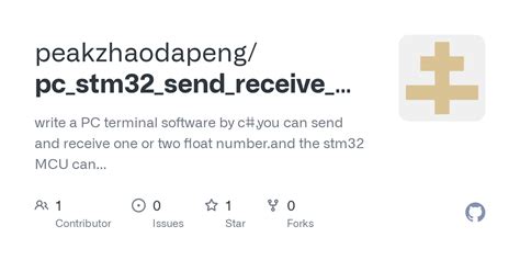 Github Peakzhaodapengpcstm32sendreceivefloatnumber Write A Pc Terminal Software By C