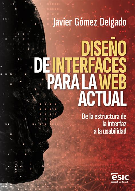 Libro Diseño de interfaces para la web actual Gómez Delgado Javier